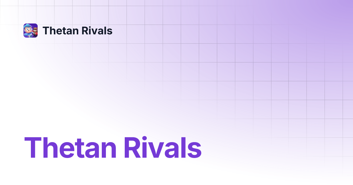 Thetan Rivals | Thetan Rivals